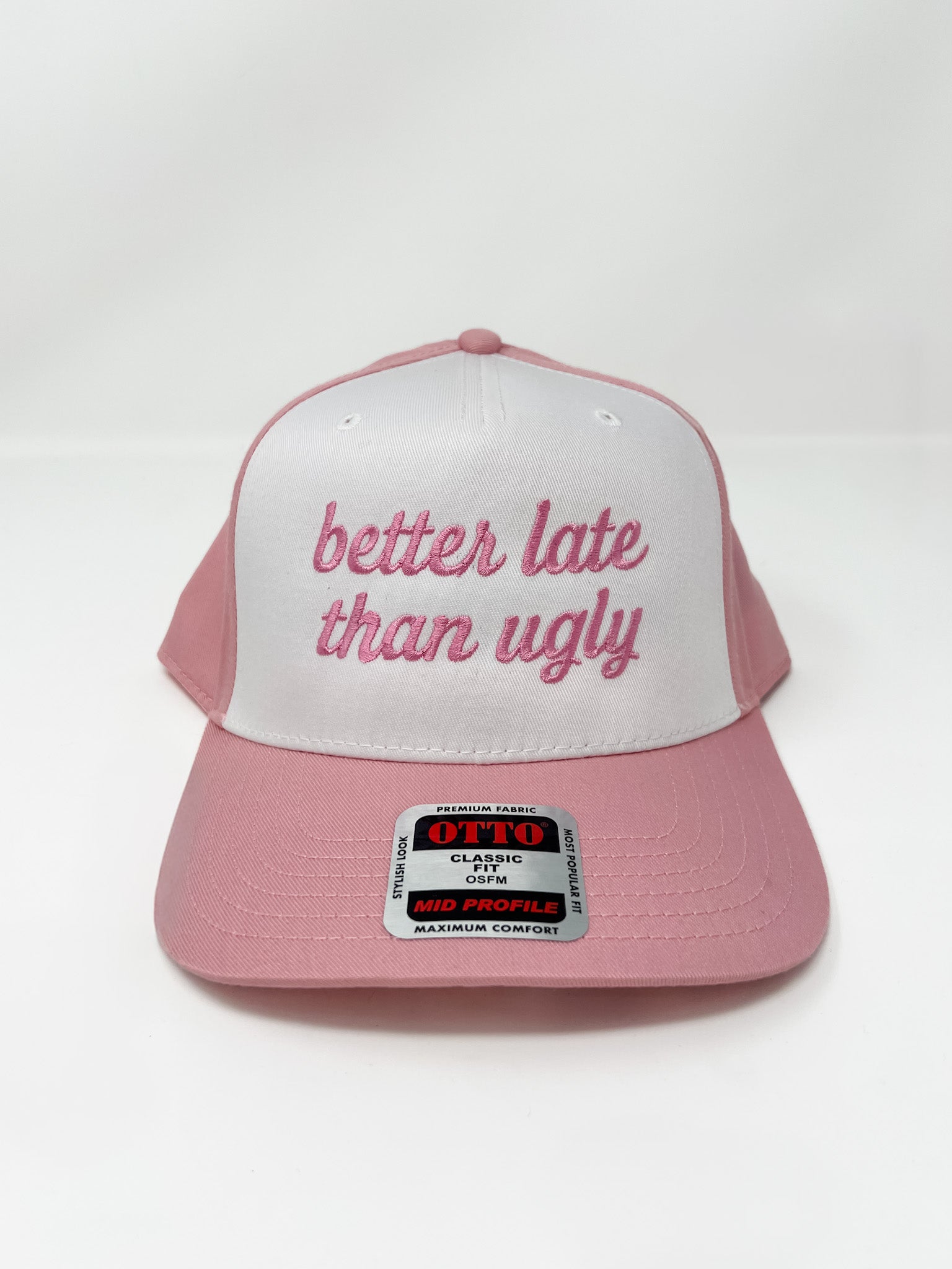 Better Late Than Ugly Cap